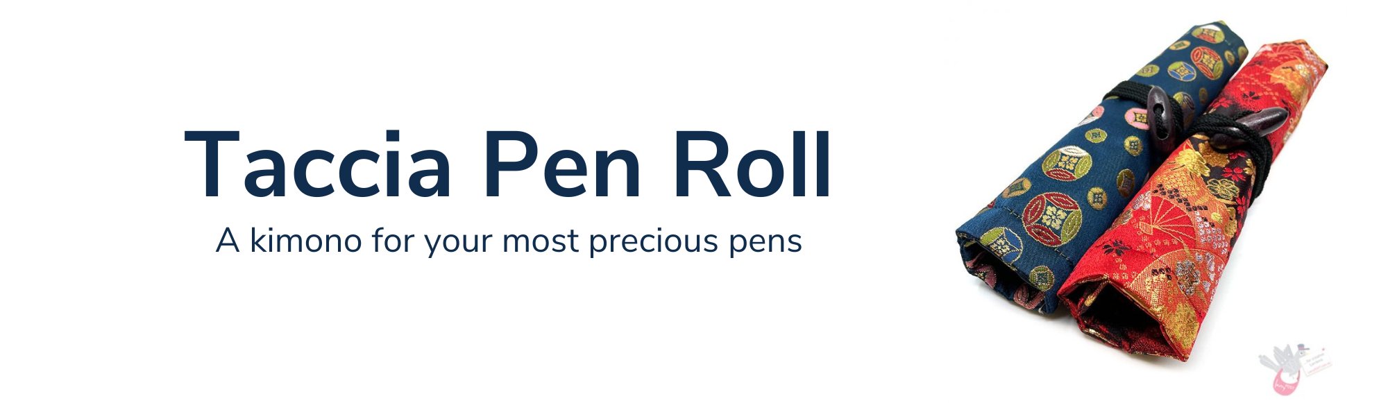 TACCIA Pens, Kimono Pen Rolls |LarryPOST